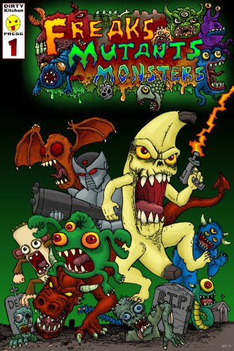 Freaks, Mutants, and Monsters Issue #1 eBook : Rivers, Mark, Rivers ...