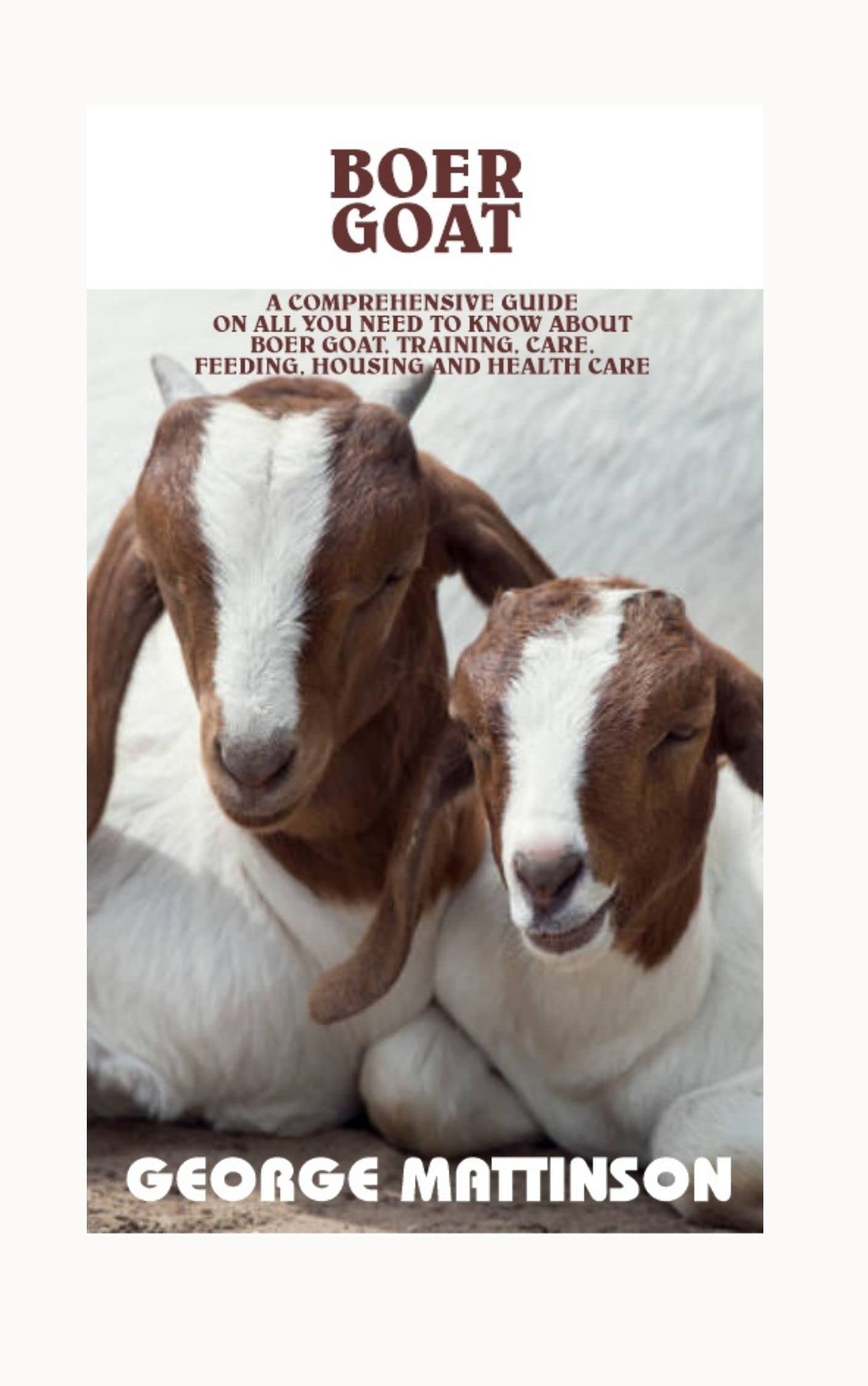 Buy Boer Goat: The Comprehensive Guide on All You Need to know About ...