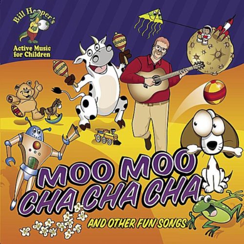 Amazon MusicでBill HooperのMoo Moo Cha Cha Cha and Other Fun Songsを再生する