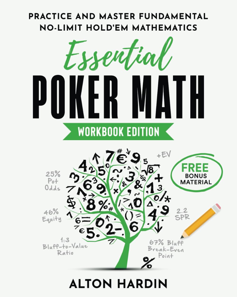 Essential Poker Math, Workbook Edition: Practice and Master Fundamental ...