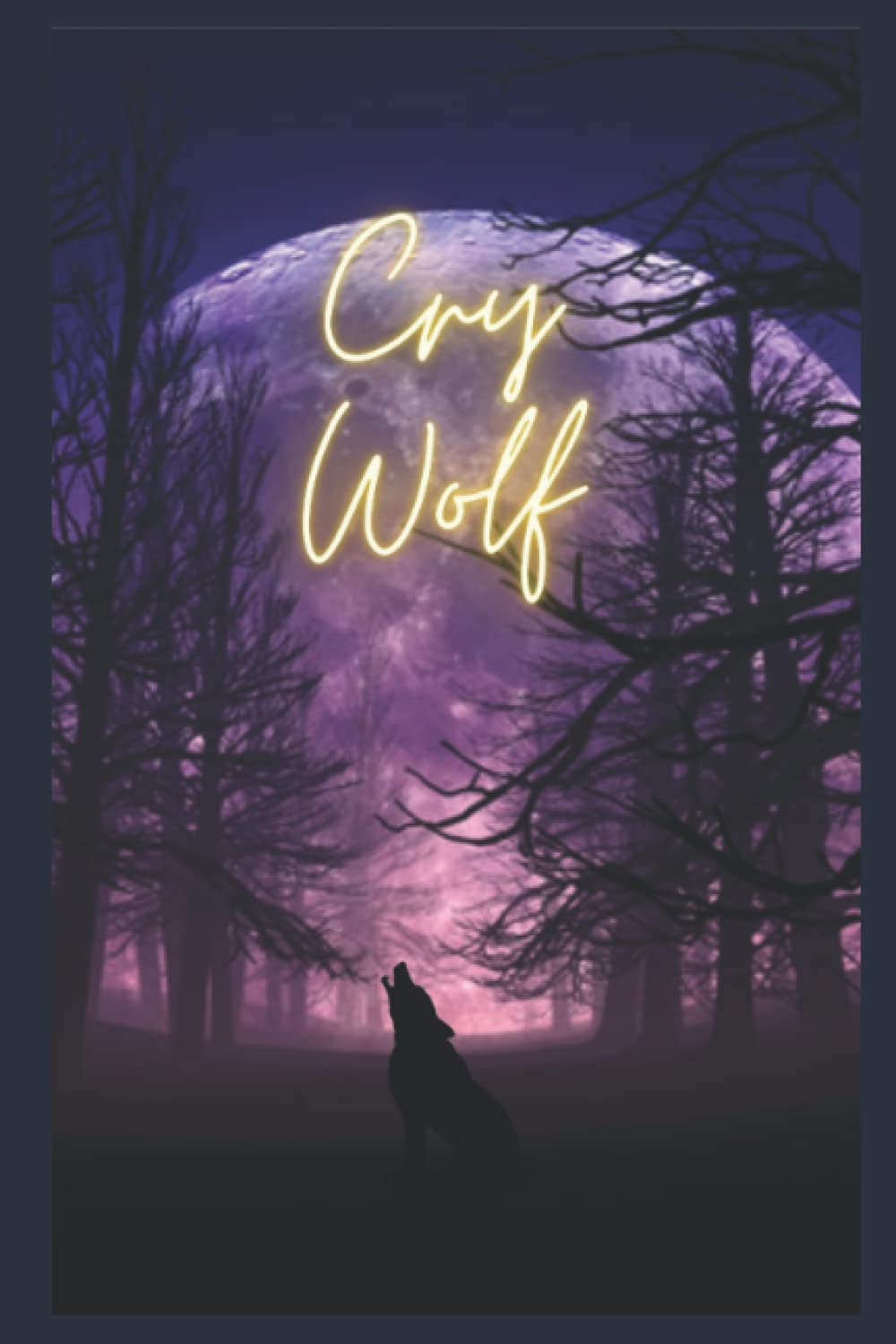 Amazon.com: Cry Wolf (Cry Wolf Series): 9781798205495: Kollman, Beth: Books