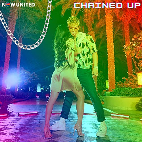 Chained Up de Now United en Amazon Music Unlimited