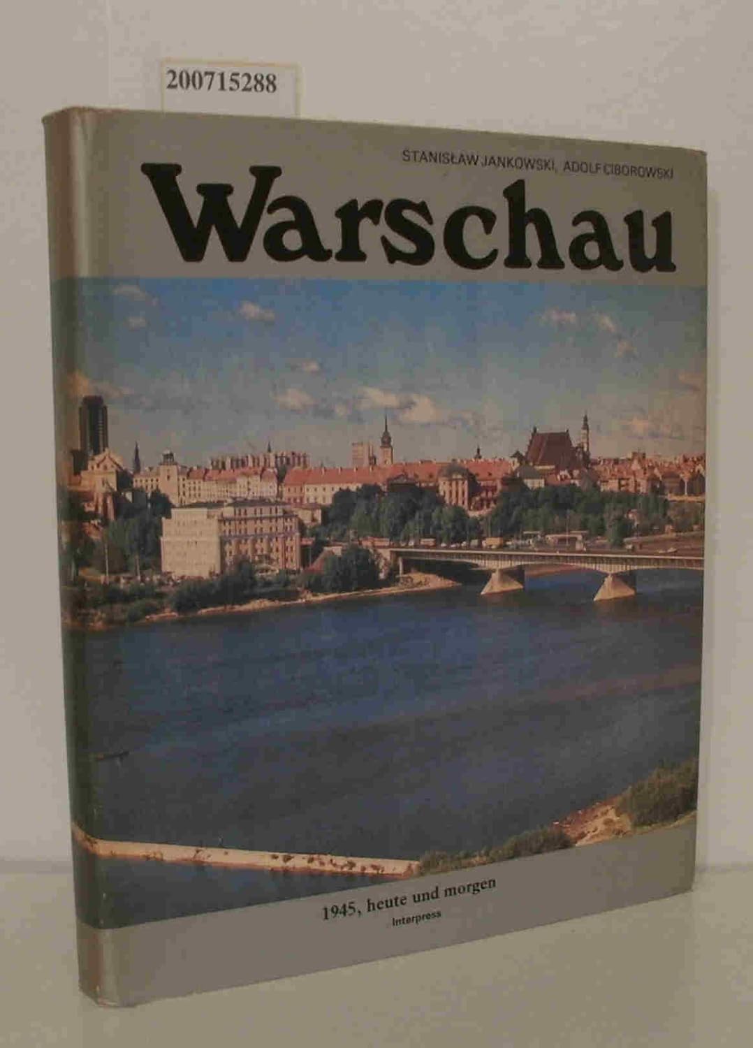 Warschau. 1945, heute und morgen. Bildband. Enthält: Krieg, Warschauer ...