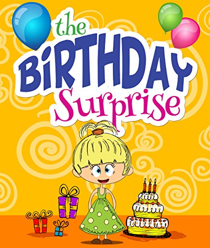The Birthday Surprise: Children's Books and Bedtime Stories For Kids ...