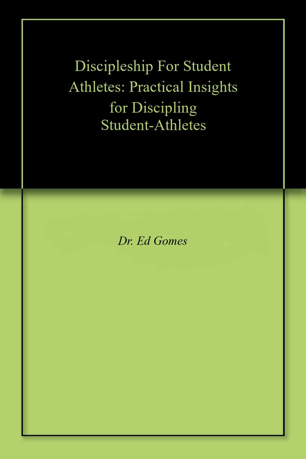 Amazon.co.jp: Discipleship For Student Athletes: Practical Insights for ...
