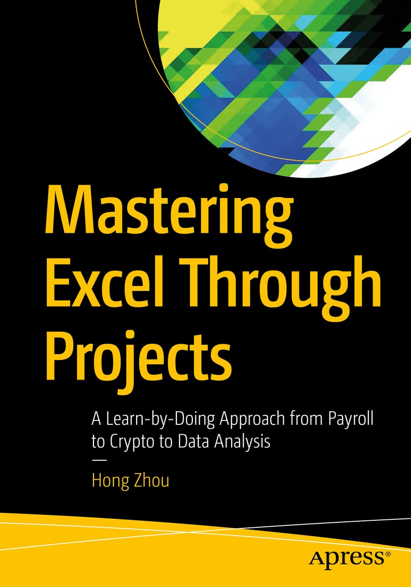 Mastering Excel Through Projects: A Learn-by-Doing Approach from ...