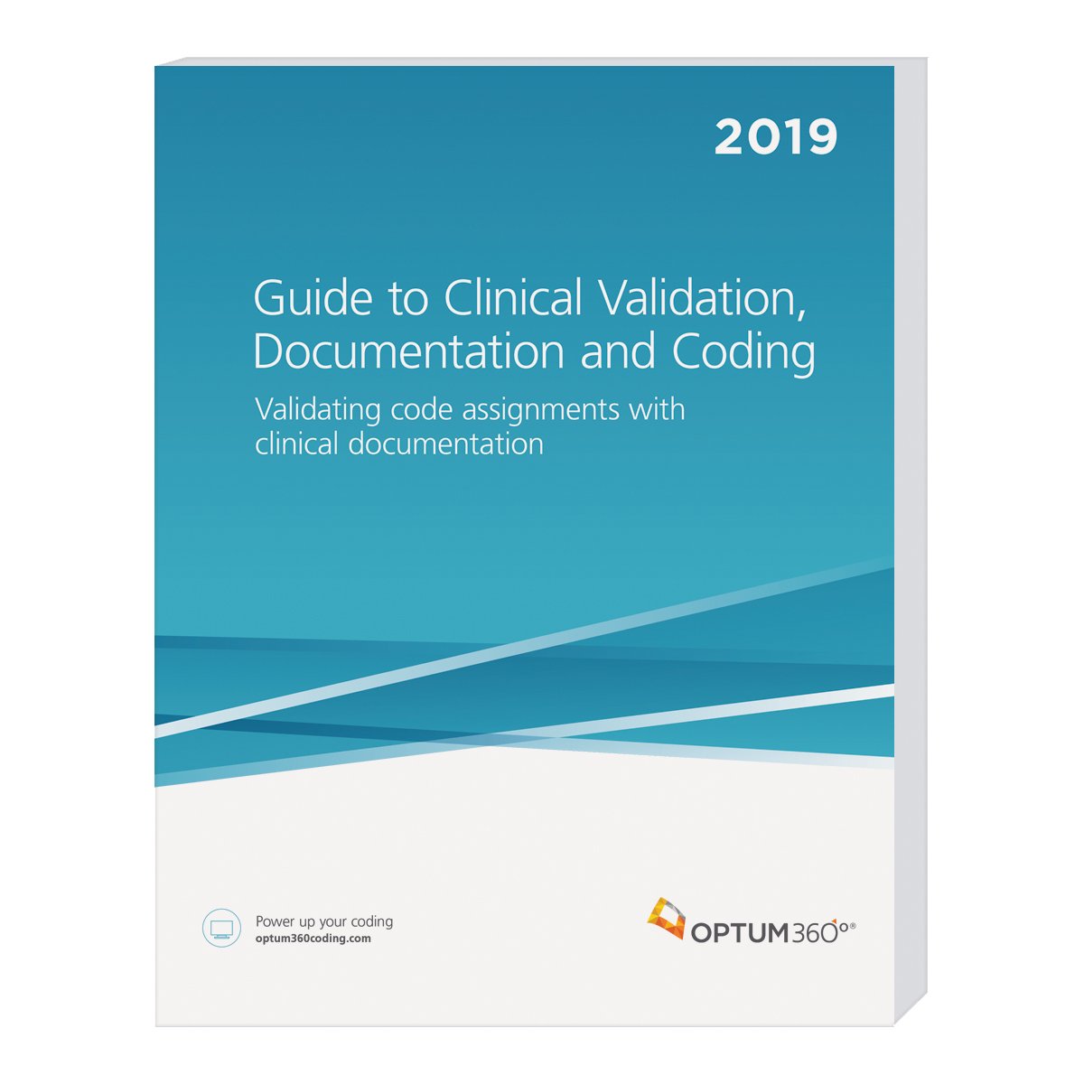 Guide to Clinical Validation, Documentation and Coding 2019: Validating Code Assignments With ...