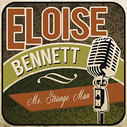 Amazon.com: Mr. Strange Man : Eloise Bennett: Digital Music