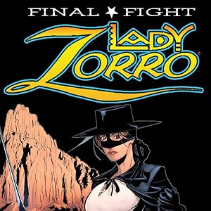 Amazon.com: Lady Zorro: Final Fight #1 eBook : Shand, Pat, Avella ...