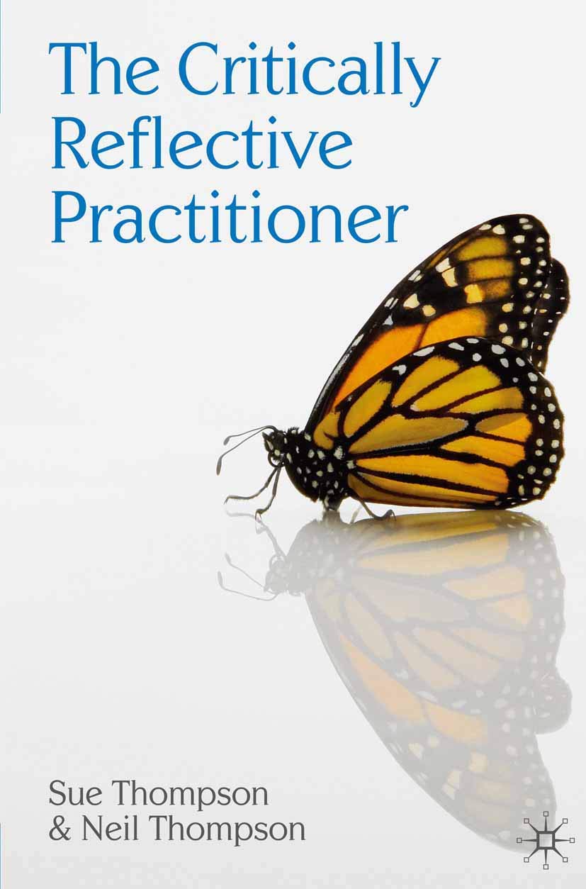 The Critically Reflective Practitioner: Amazon.co.uk: Sue Thompson ...