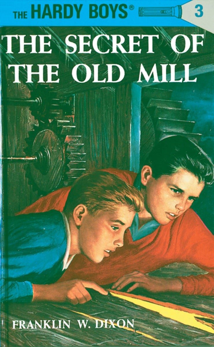 The Secret of the Old Mill (Hardy Boys, Book 3): Dixon, Franklin W ...