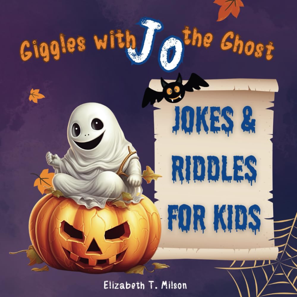 Buy Giggles with Jo the Ghost: Halloween Jokes and Riddles for kids ...