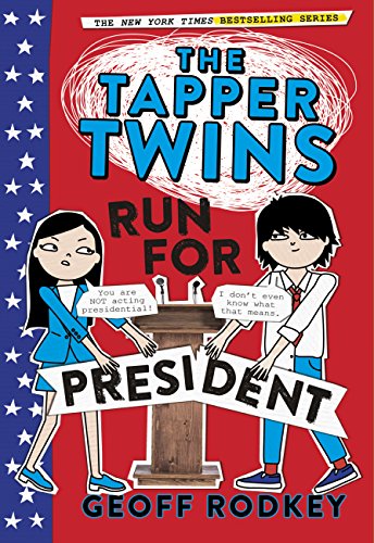The Tapper Twins Run for President: Book 3 (English Edition) eBook ...