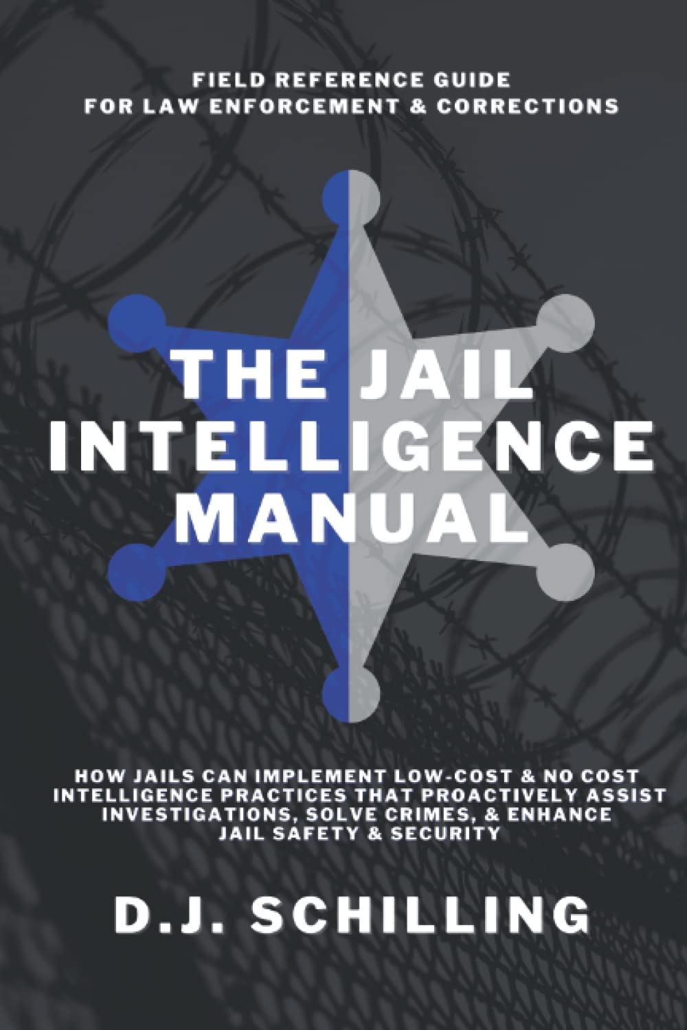 The Jail Intelligence Manual: How Jails Can Implement Low Cost & No ...