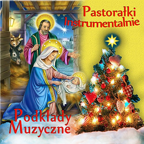 Amazon.com: Pastoralki Instrumentalnie (Podklady Muzyczne) : Jerzy ...