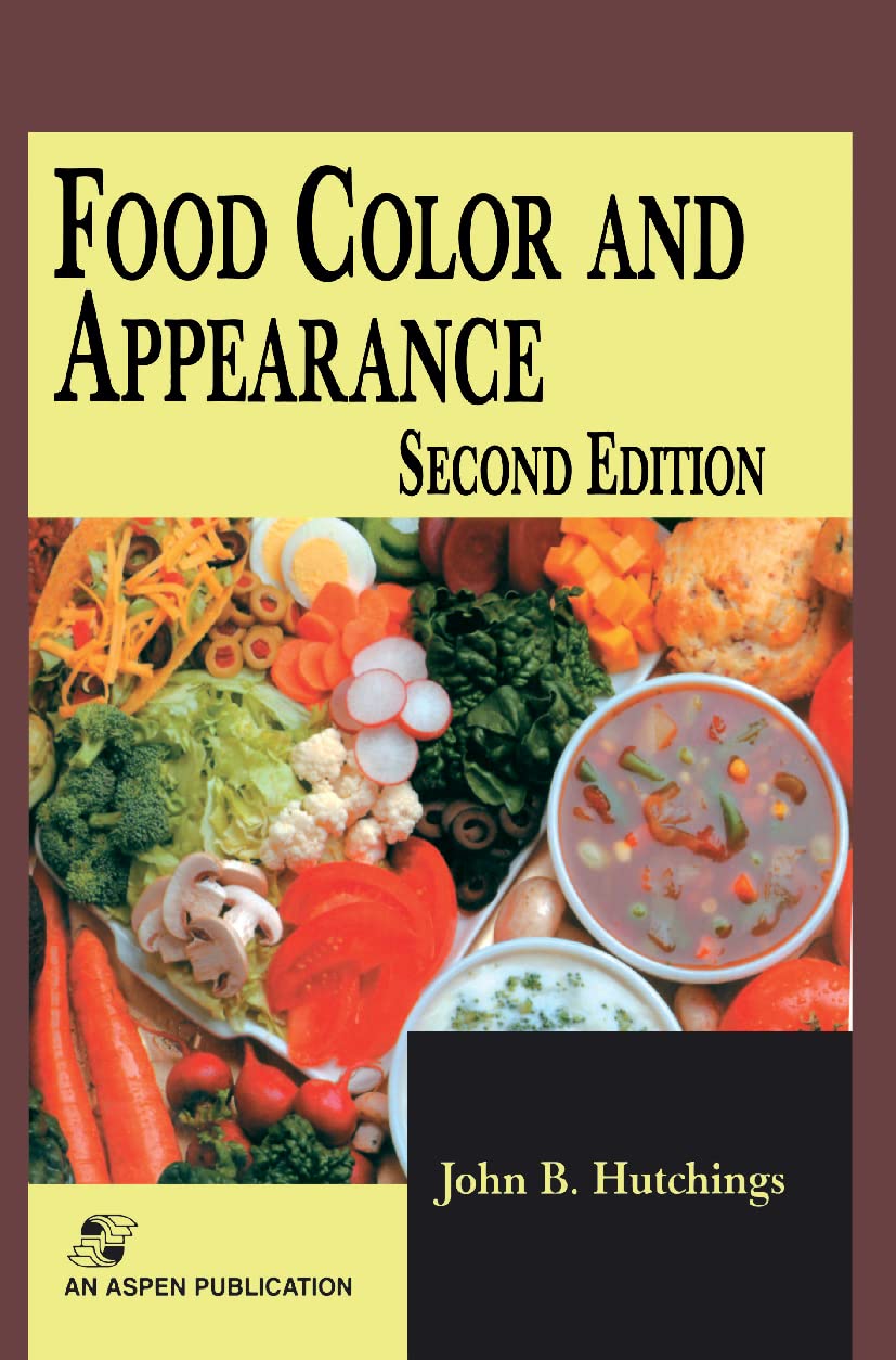 Food Color and Appearance (Chapman & Hall Food Science Book): Hutchings ...
