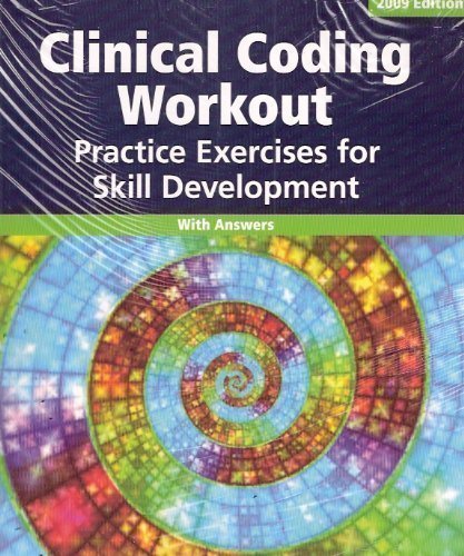 Clinical Coding Workout: Practice Exercises for Skill Development(2009 ...