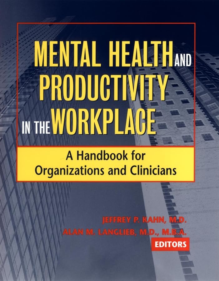 Amazon.com: Mental Health and Productivity in the Workplace: A Handbook ...