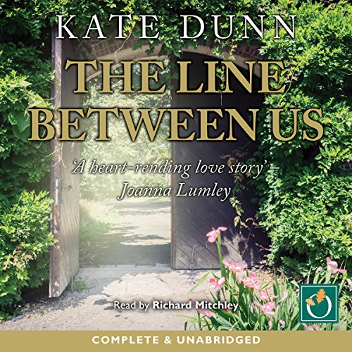 The Line Between Us (Audio Download): Kate Dunn, Richard Mitchley ...