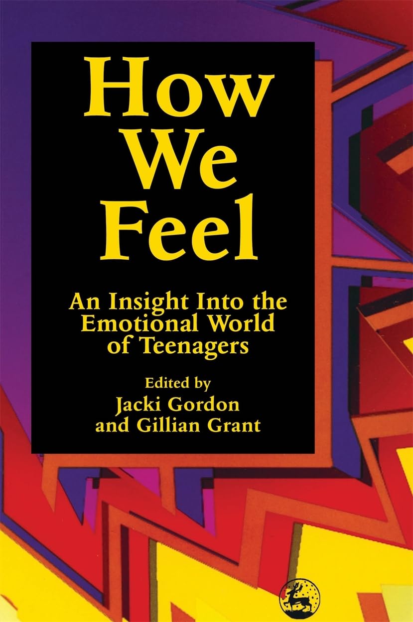 How We Feel: An Insight into the Emotional World of Teenagers: Amazon ...