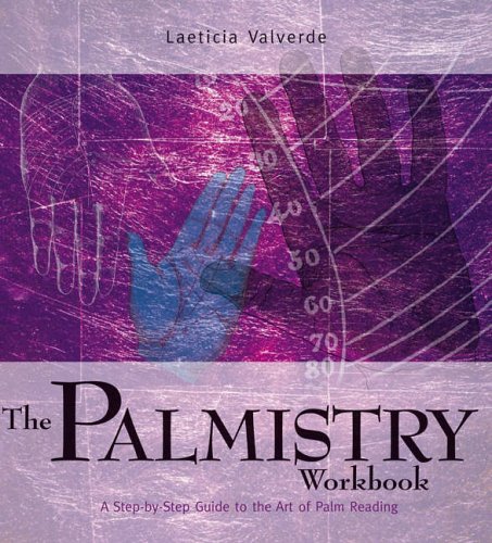 The Palmistry Workbook: A Step-by-step Guide to the Art of Palm Reading ...