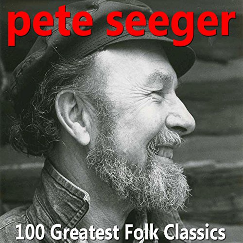 100 Greatest Folk Classics - The Very Best Of by Pete Seeger on Amazon ...