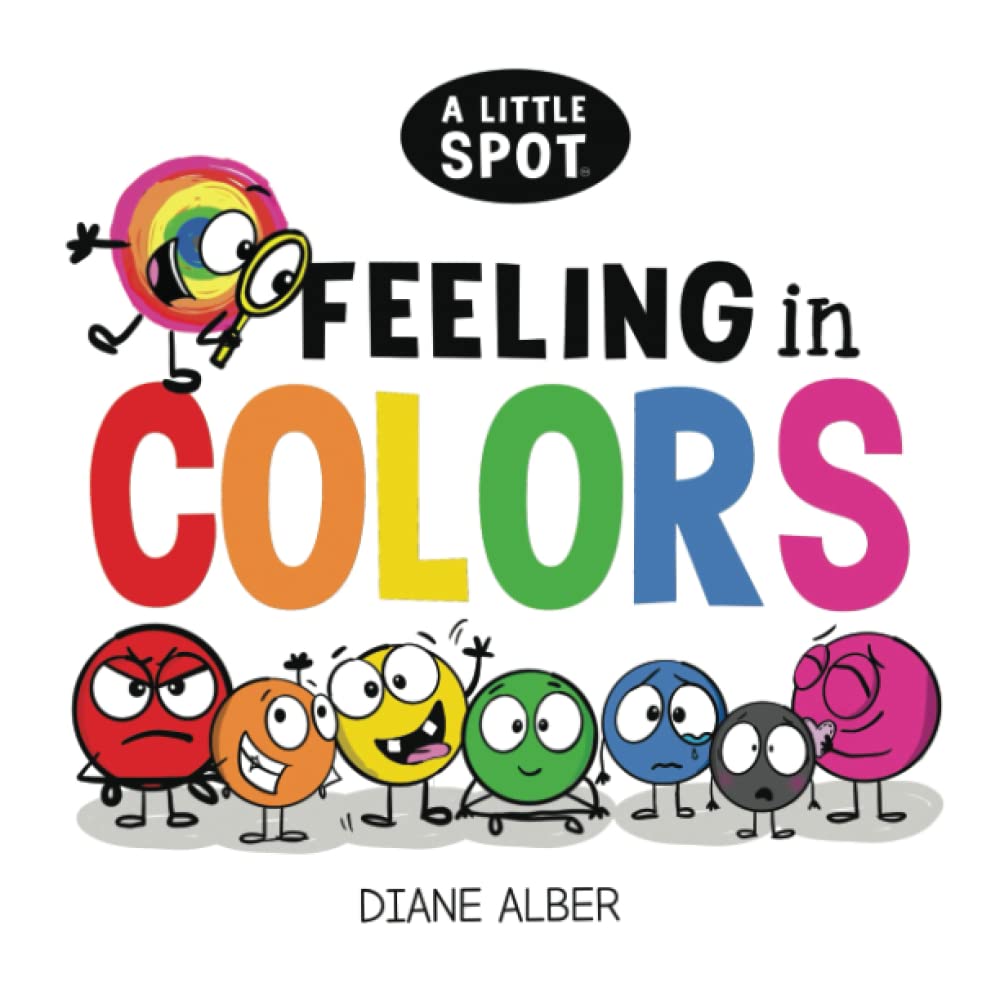 A Little SPOT Feeling in COLORS: Alber, Diane: 9781960643186: Amazon ...