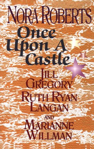 Once upon a Castle: Gregory, Jill, Langan, Ruth Ryan, Willman, Marianne ...