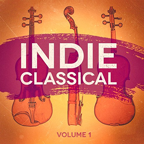 Indie Classical, Vol. 1 by Classical Chill Out on Amazon Music - Amazon ...