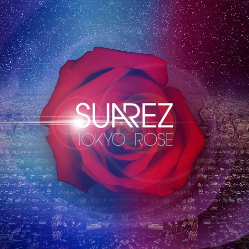 Play Tokyo Rose by Suarez on Amazon Music