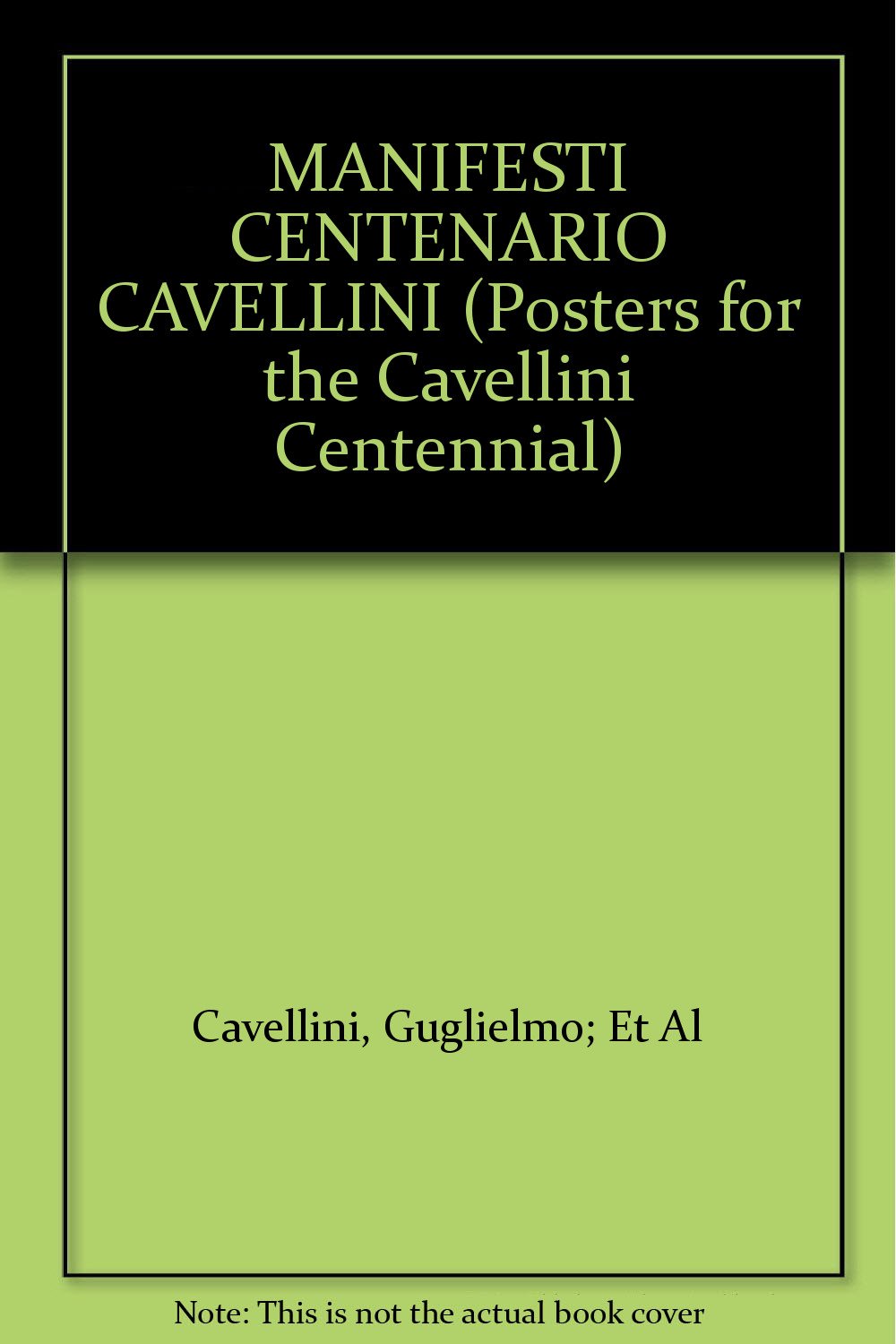 MANIFESTI CENTENARIO CAVELLINI (Posters for the Cavellini Centennial ...