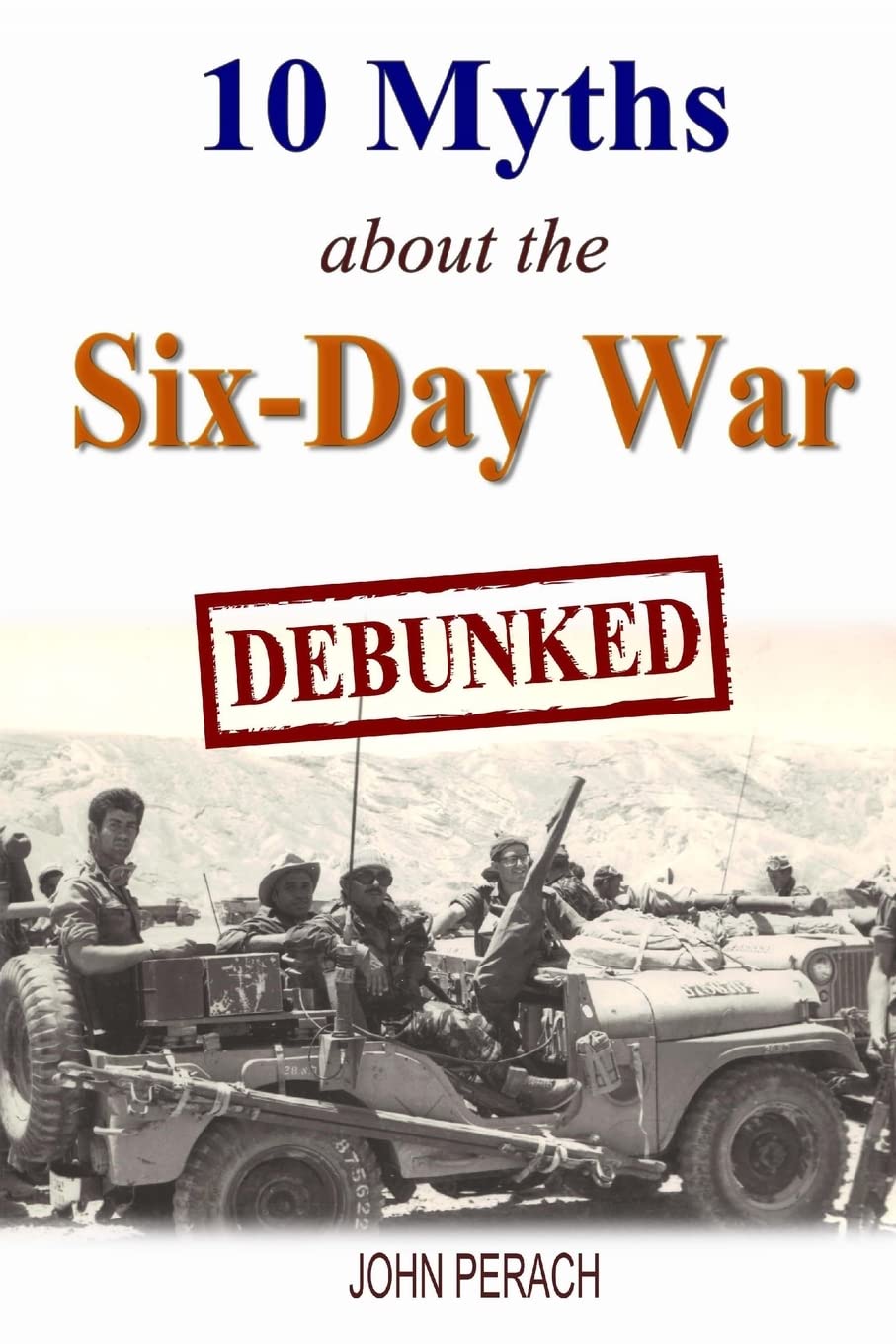 Snapklik.com : 10 Myths About The Six-Day War: Debunked