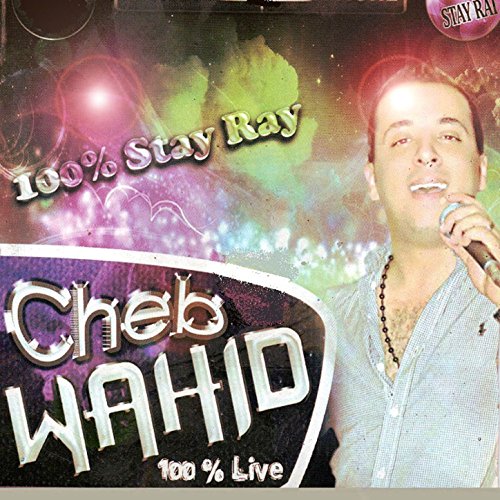 Amazon MusicでCheb Wahidの100% Stay Rayを再生する