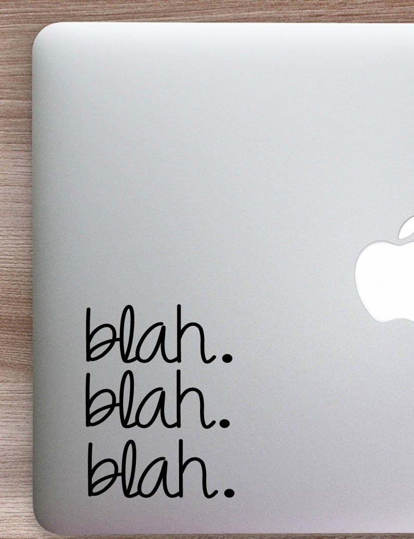 Amazon.com: Blah Blah Blah Funny Sticker Cute Laptop Sticker Quote ...