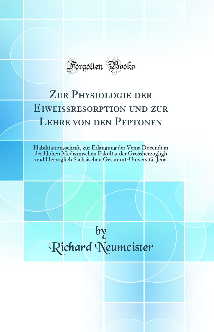Zur Physiologie Der Eiweissresorption Und Zur Lehre Von Den Peptonen ...