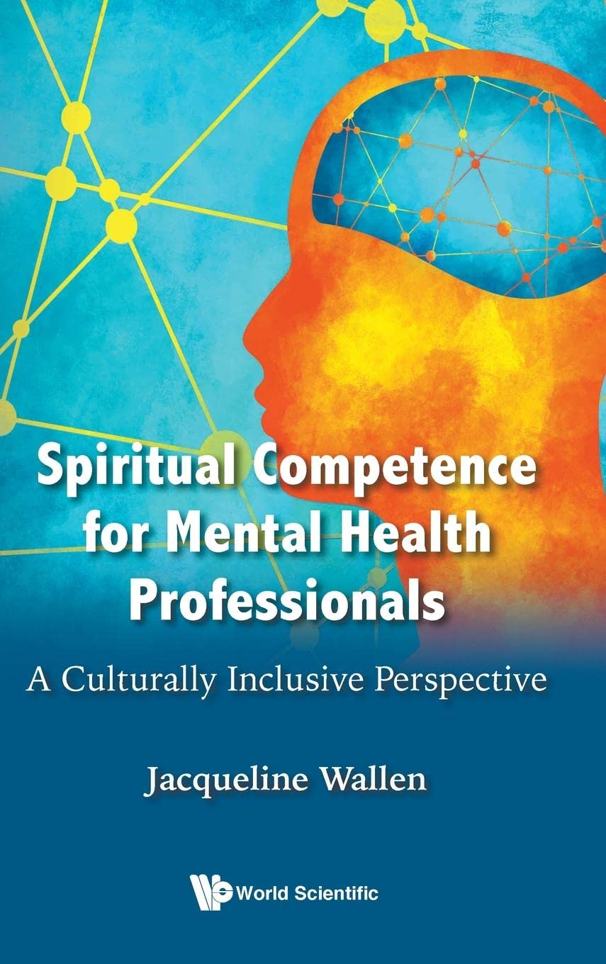 Spiritual Competence For Mental Health Professionals: A Culturally ...