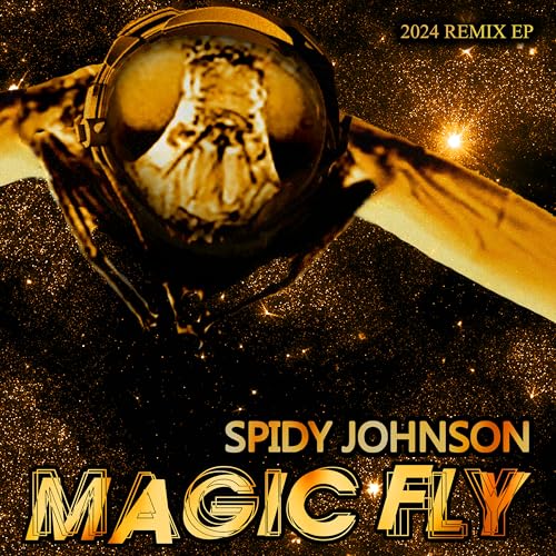 Écouter Magic Fly (2024 Remix Ep) par Spidy Johnson sur Amazon Music ...