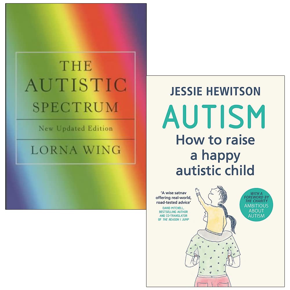 The Autistic Spectrum By Ms Lorna Wing & Autism: How to raise a happy ...