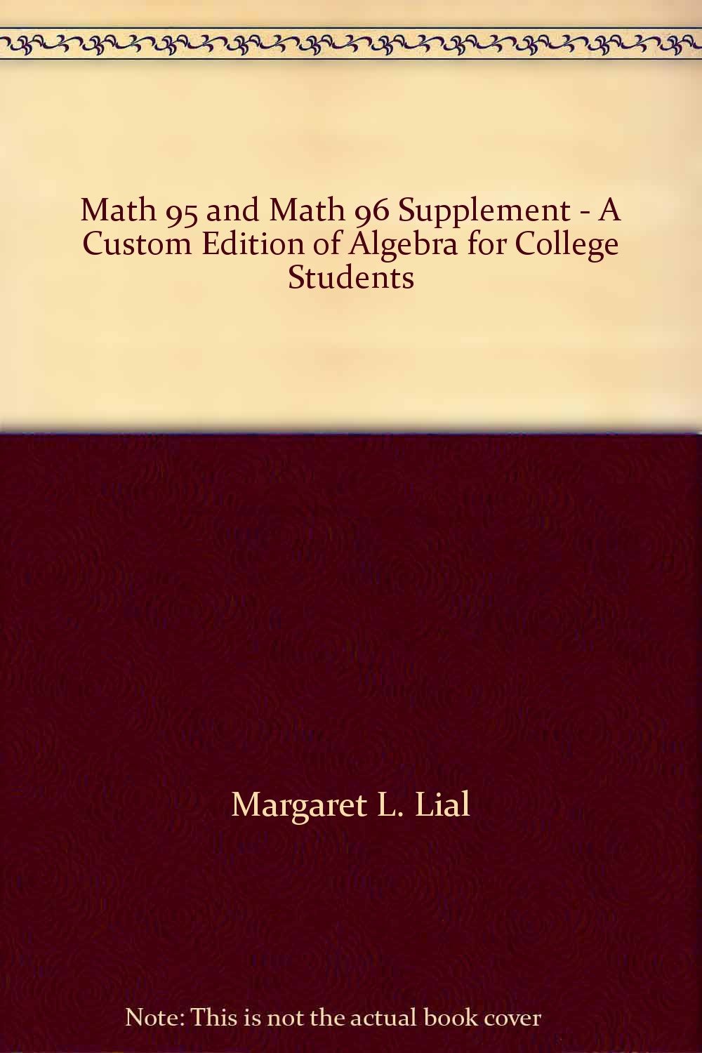 Math 95 and Math 96 Supplement - A Custom Edition of Algebra for ...