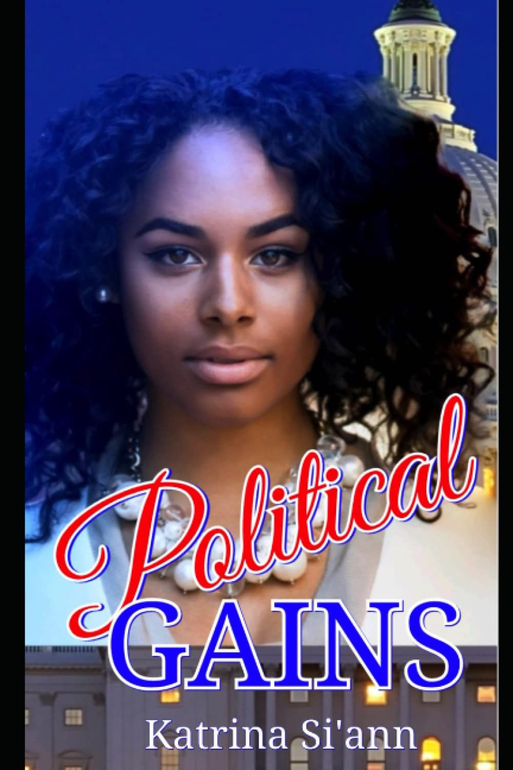 Amazon.com: POLITICAL GAINS: 9798391147947: SI'ANN, KATRINA: Books