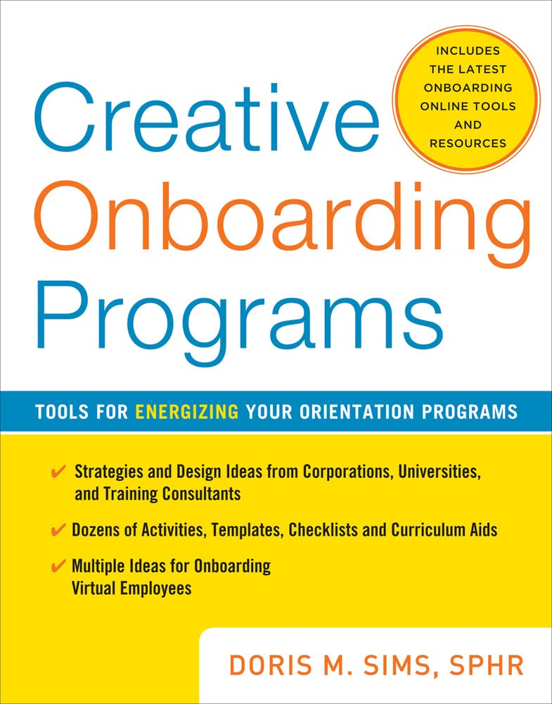 Creative Onboarding Programs: Tools for Energizing Your Orientation ...