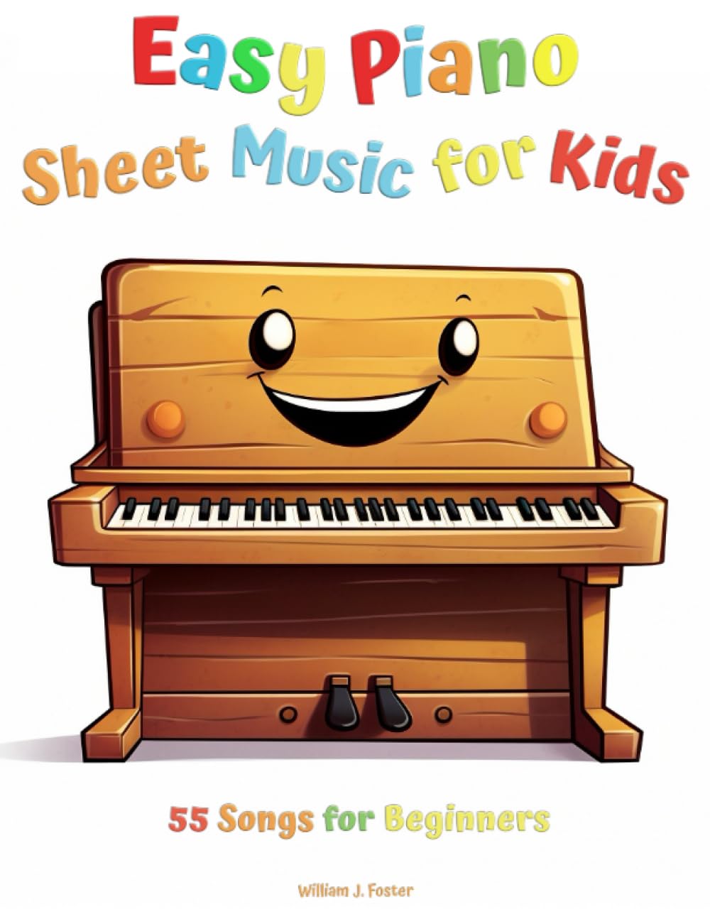 Easy Piano Sheet Music for Kids: Beginner Piano Songbook for Children ...