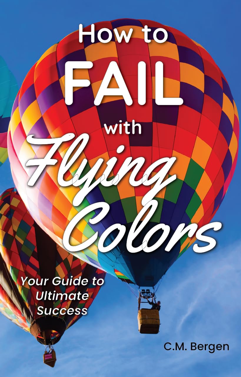 How to Fail with Flying Colors: Your Guide to Ultimate Success eBook ...