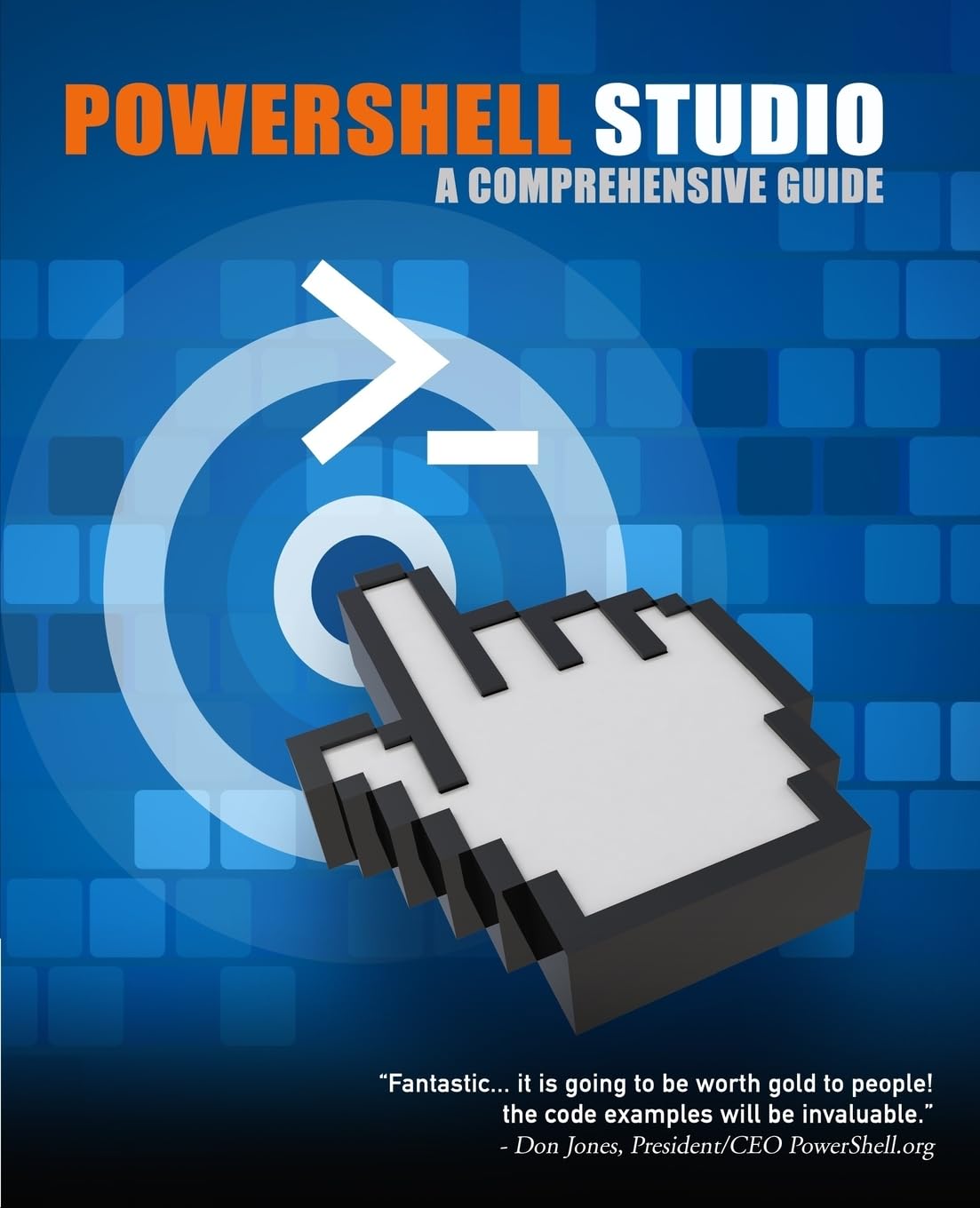PowerShell Studio: A Comprehensive Guide: Holder, Jeffery C ...