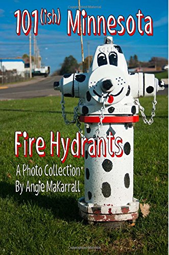 101(ish) Minnesota Fire Hydrants: A Photo Collection and Commentary ...