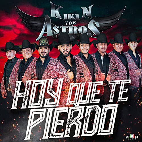 Hoy Que Te Pierdo de Kikin y Los Astros en Amazon Music Unlimited