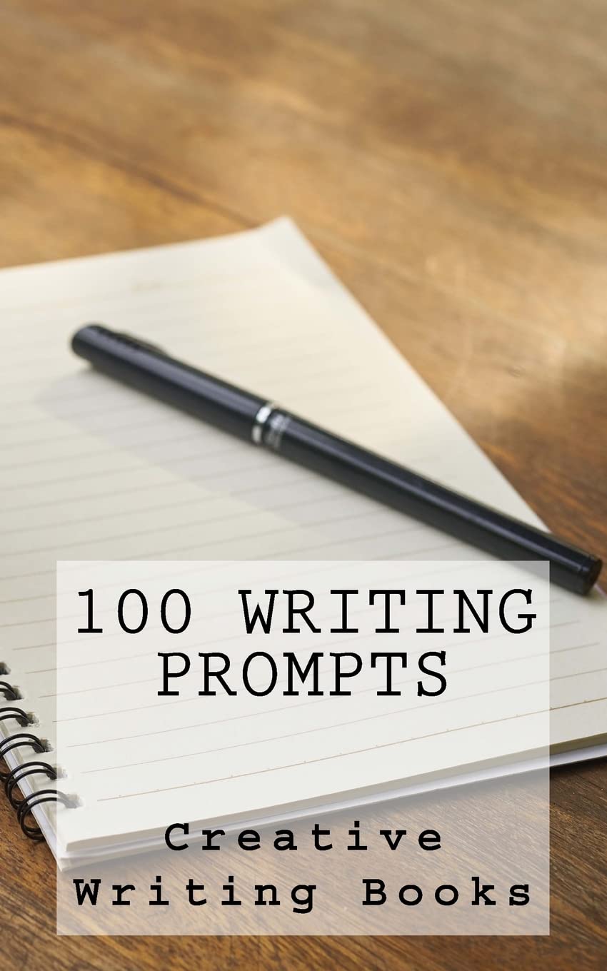 100 Writing Prompts: Creative Writing Books: 9781548067885: Amazon.com ...