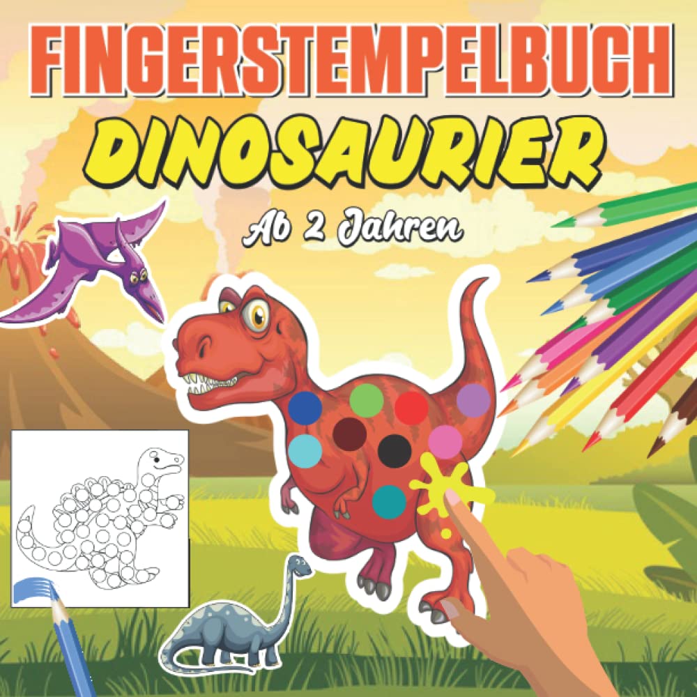 Dinosaurier Fingerstempelbuch Ab 2 Jahren: Fingerstempelbuch Tiere zum ...