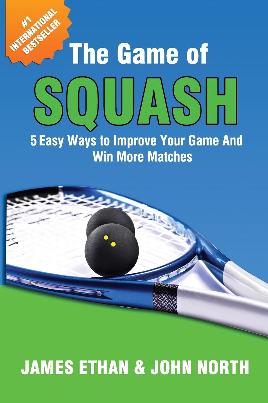 Amazon.com: The Game Of Squash: 5 Easy Ways to Improve Your Game and ...