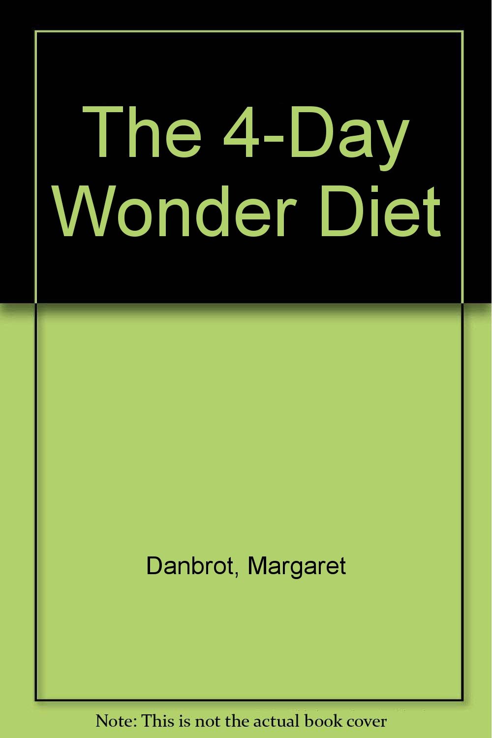 4-day Wonder Diet: Danbrot, Margaret: 9780515094633: Amazon.com: Books